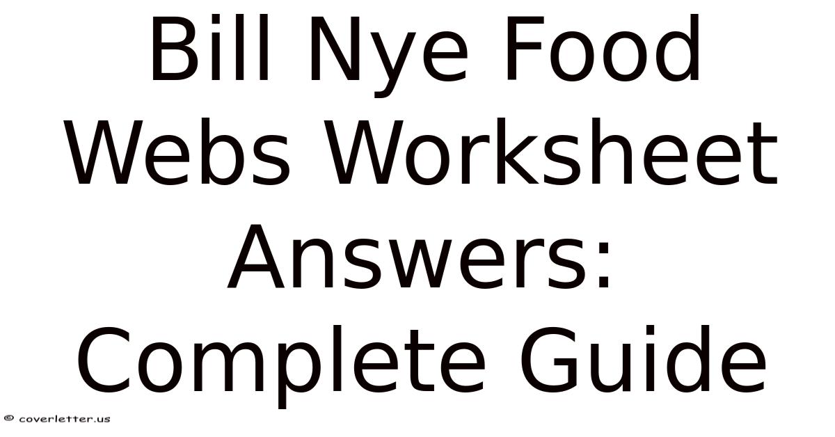 Bill Nye Food Webs Worksheet Answers: Complete Guide