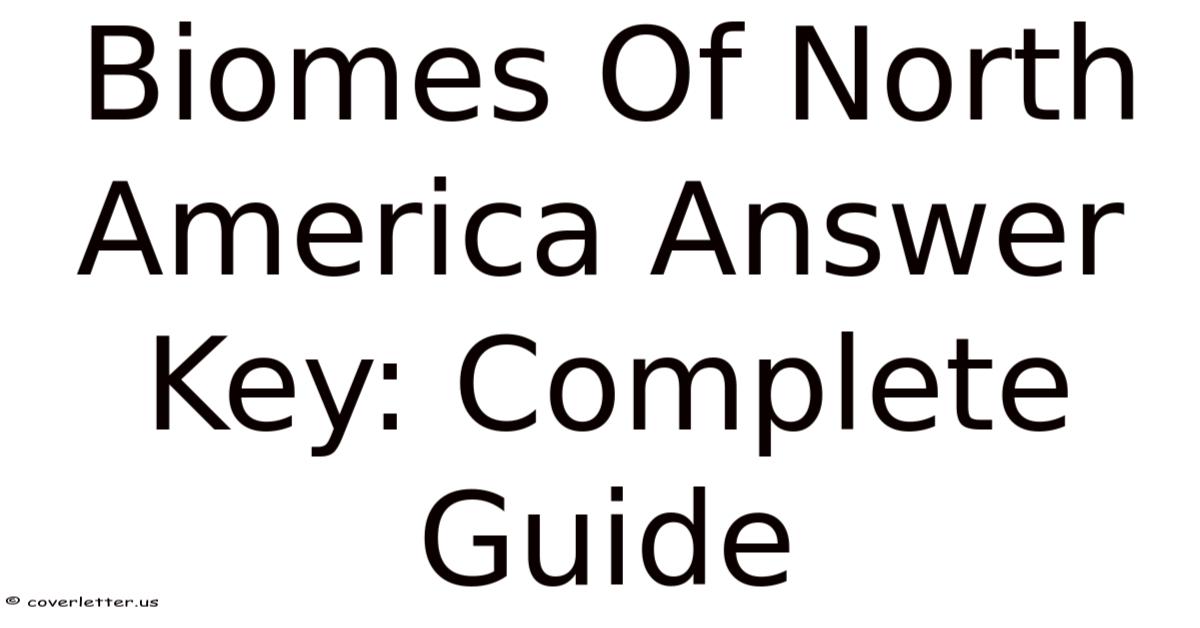 Biomes Of North America Answer Key: Complete Guide