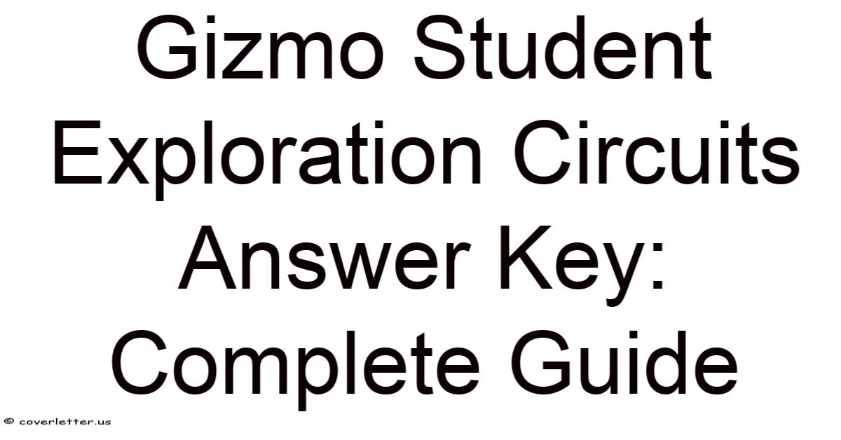 Gizmo Student Exploration Circuits Answer Key: Complete Guide
