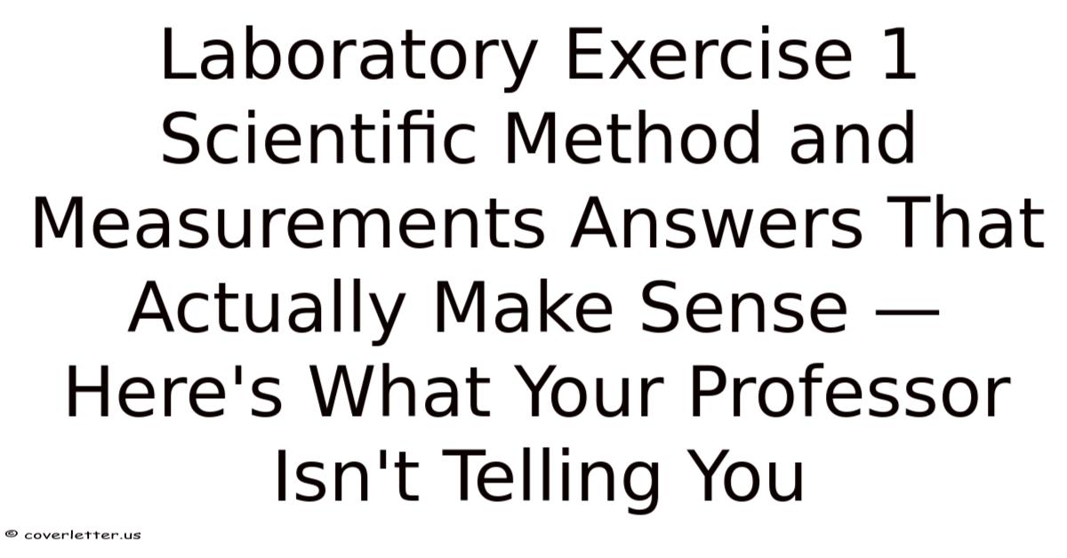 Laboratory Exercise 1 Scientific Method And Measurements Answers That ...