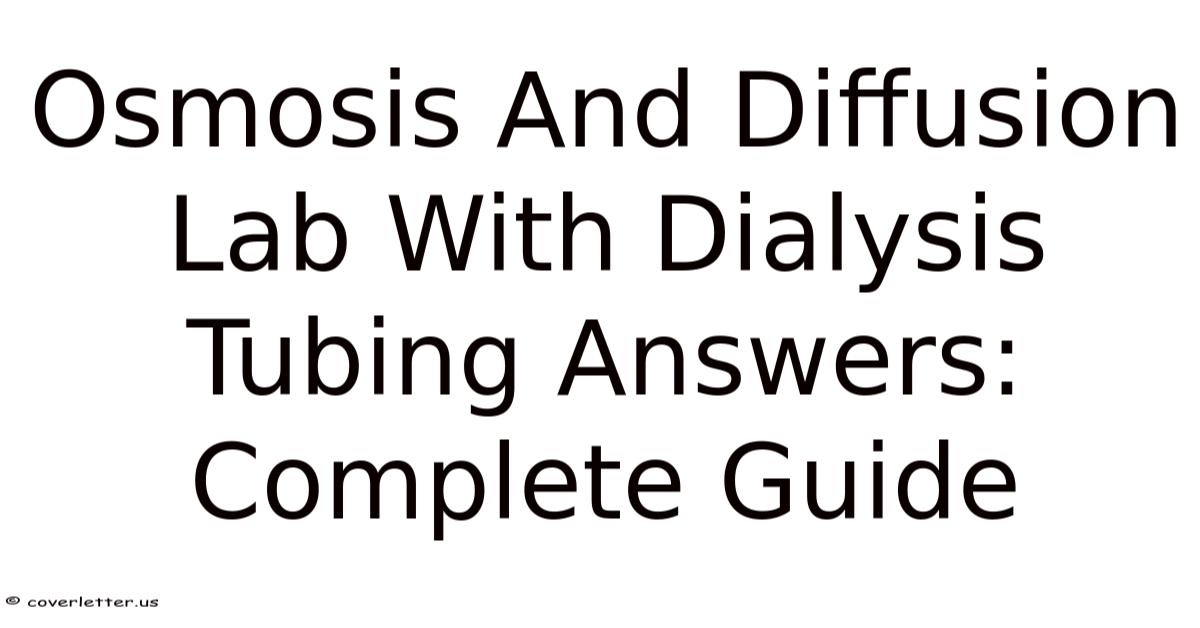 Osmosis And Diffusion Lab With Dialysis Tubing Answers: Complete Guide