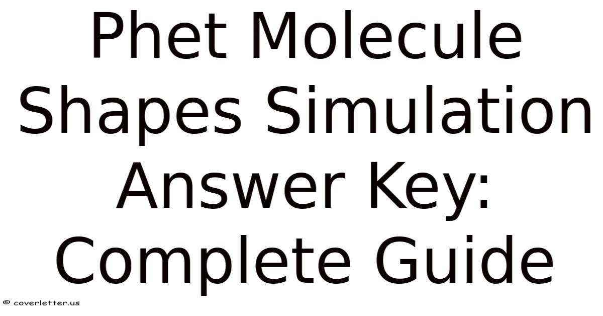 Phet Molecule Shapes Simulation Answer Key: Complete Guide
